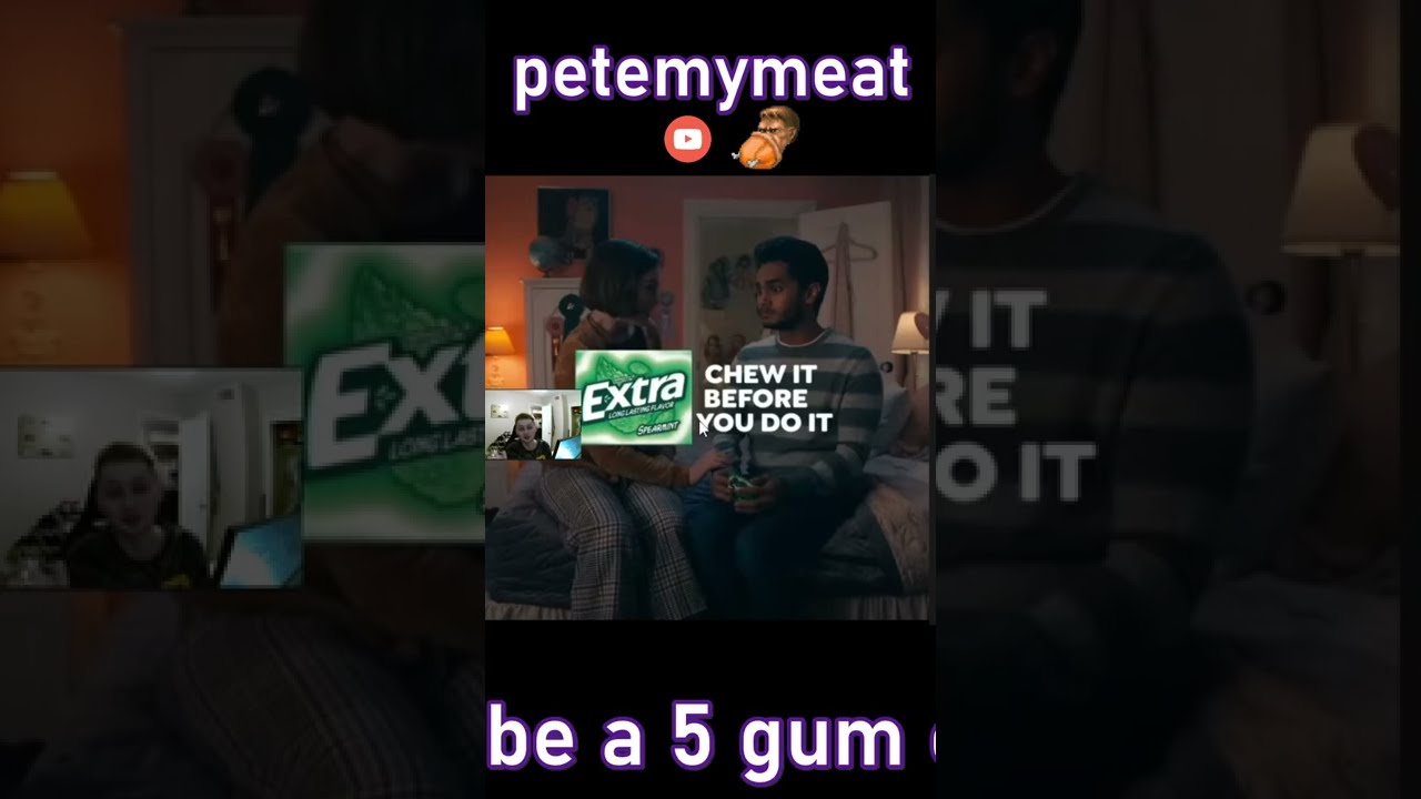 extra gum doll commercial chew it before you do it #shorts - YouTube