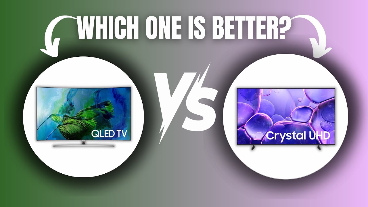 QLED vs Crystal UHD Review | Which Is ACTUALLY Better? - YouTube