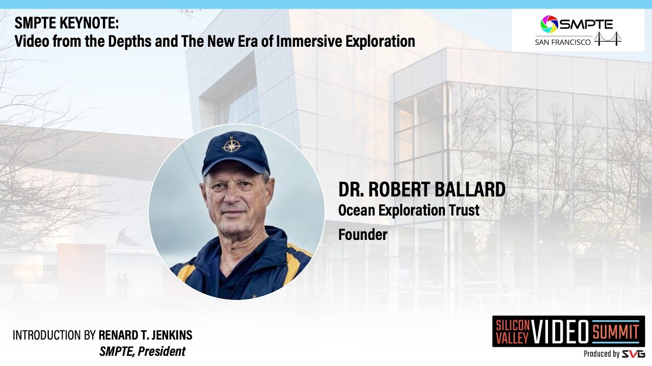 SMPTE Keynote: A New Era of Immersive Video Exploration: Dr. Robert ...
