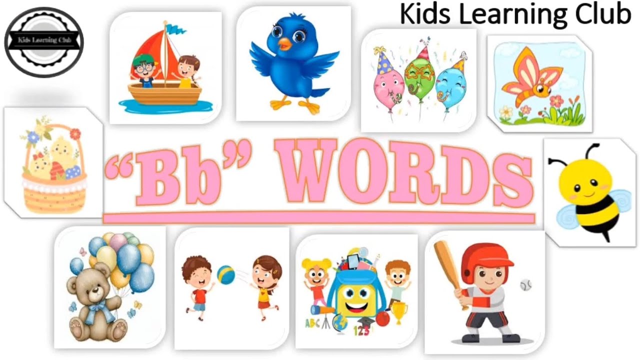 "B" WORDS|ALPHABET B WORDS|10 WORDS that start with "B"|LETTER "B" SONG ...