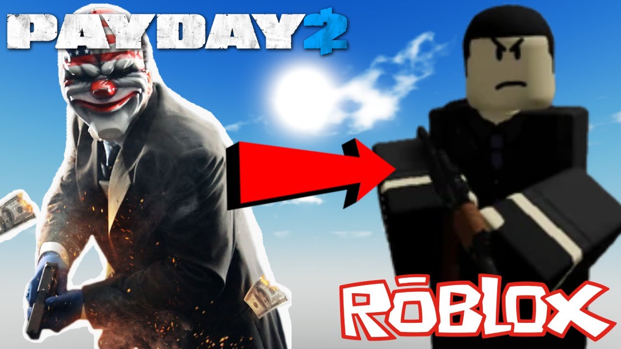 Payday 2 in ROBLOX.. - YouTube