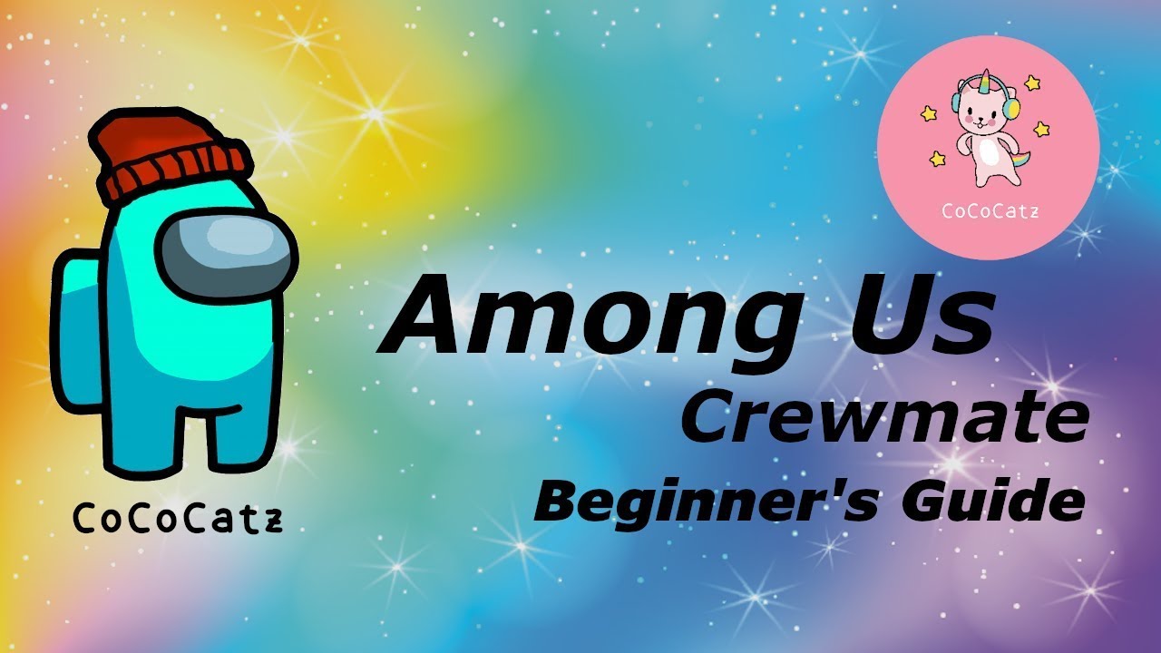 AMONG US | Crewmate Guide | For Beginners - YouTube