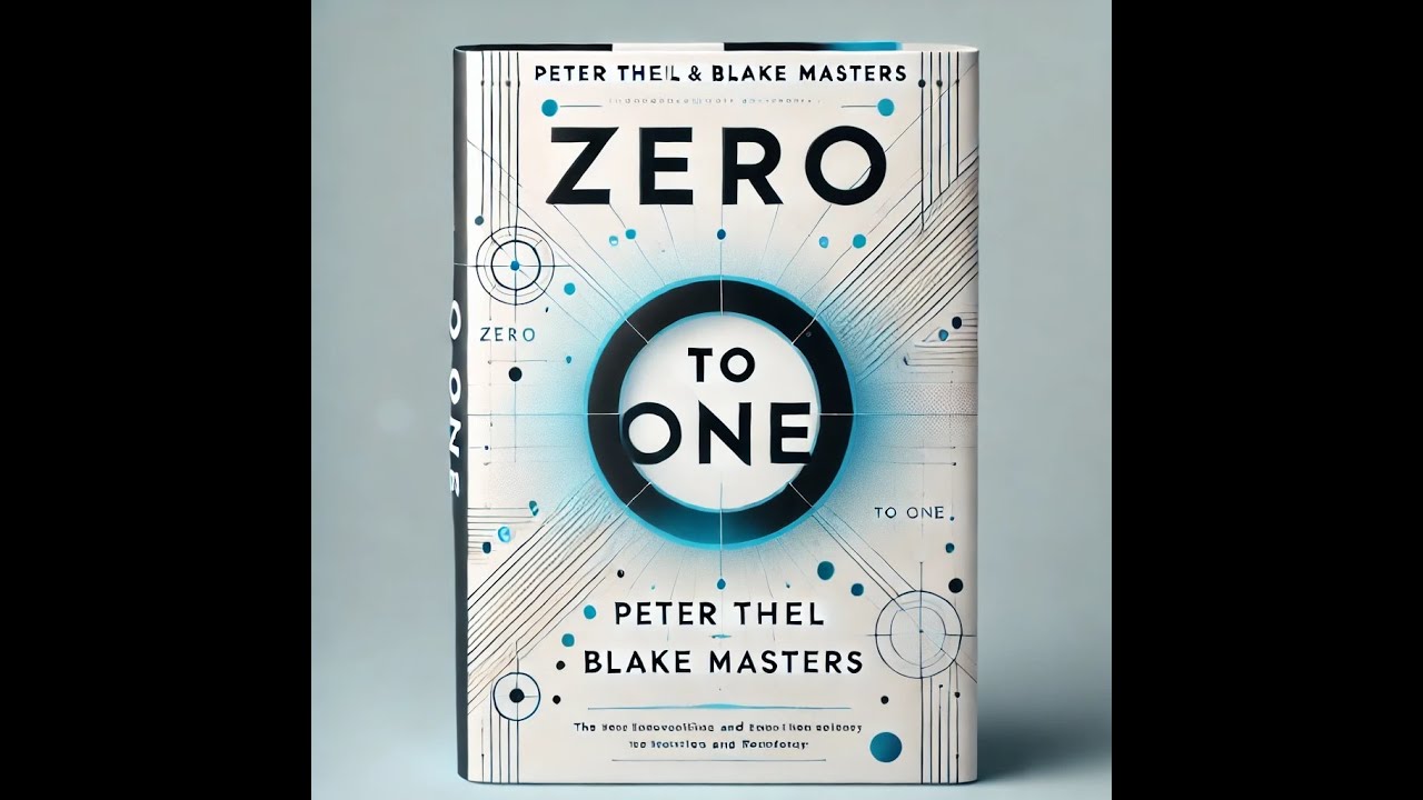 Summary Book. "Zero to One: Notes on Startups, or How to Build the ...