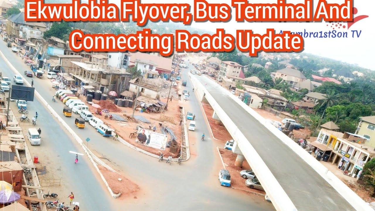 Ekwulobia Flyover, Bus Terminal And Connecting Roads Update - YouTube