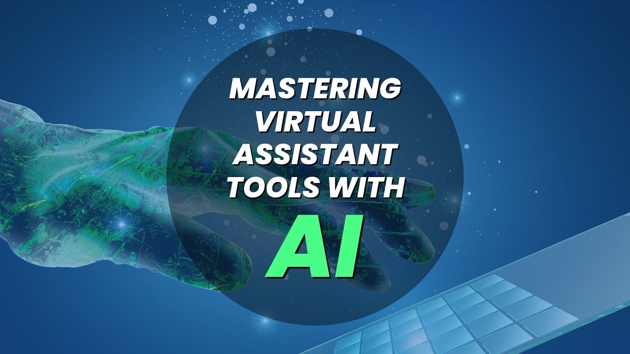 Mastering virtual assistant tools with AI - YouTube