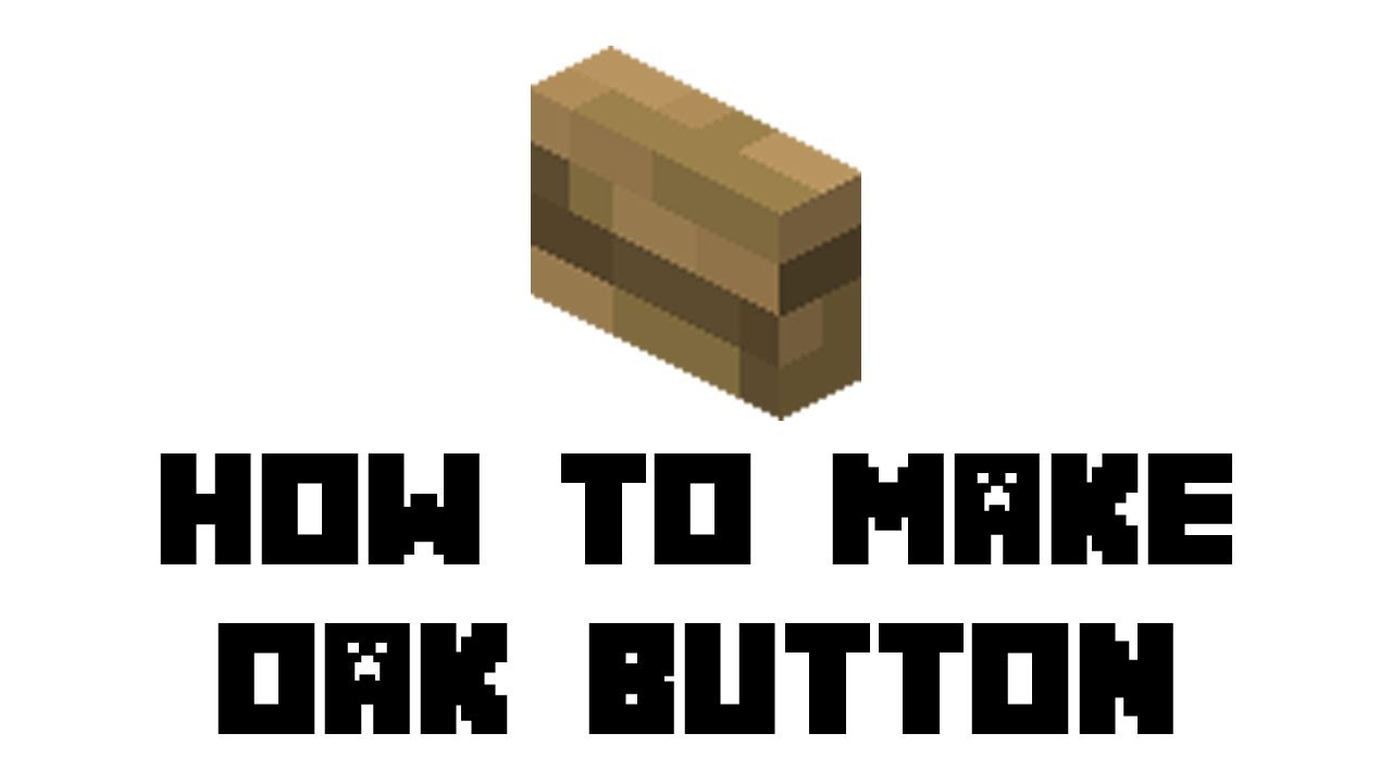 Minecraft Survival: How to Make Oak Button - YouTube