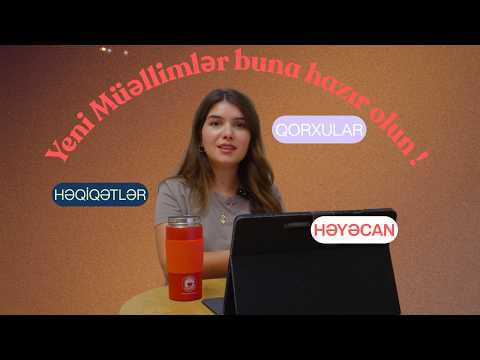Yeni müəllimin ilk dərsi: Öyrəndiyim 5 önəmli dərs