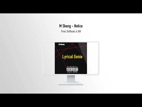 M Skeng - Notice (Prod. @DefBeats & @hl8uk)