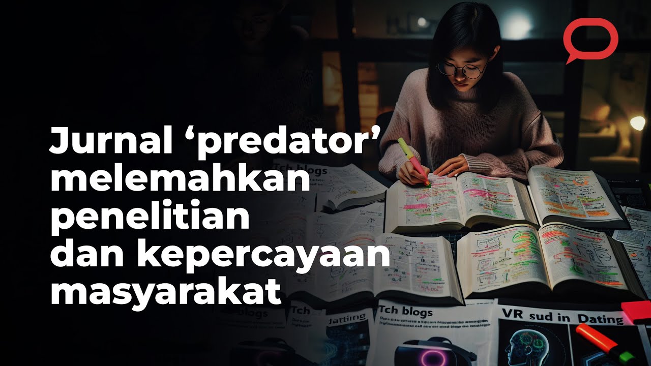 Bagaimana jurnal ‘predator’ melemahkan penelitian? 🫣 - YouTube