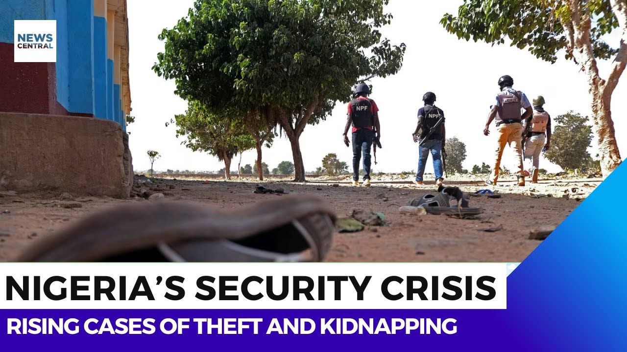 Nigeria Faces Security Crisis as Theft and Kidnapping Rise - YouTube