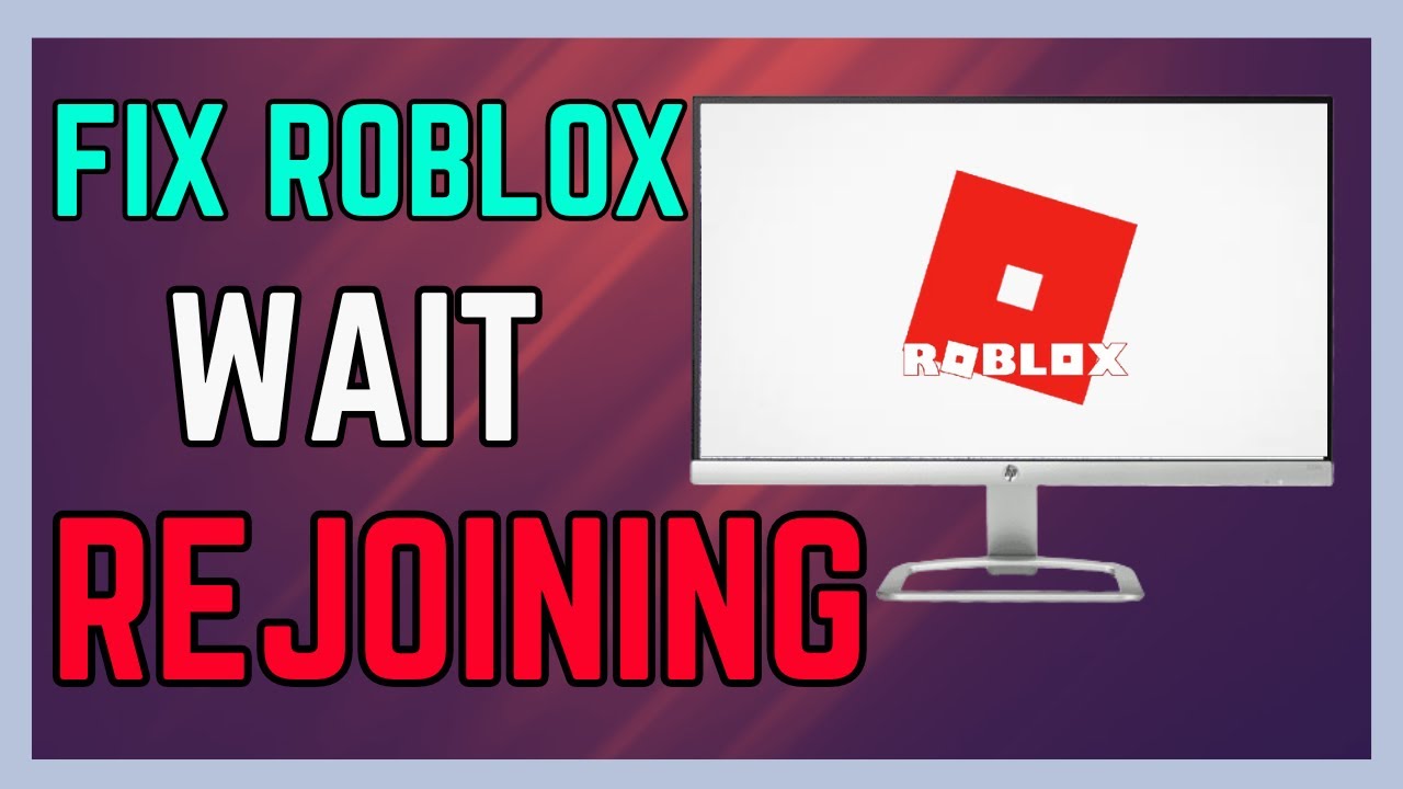 How To Fix Roblox Wait A Second Before Rejoining 2024 - (Easy Guide ...