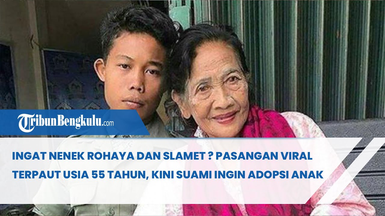 Ingat Nenek Rohaya dan Slamet ? Pasangan Viral Terpaut Usia 55 Tahun ...