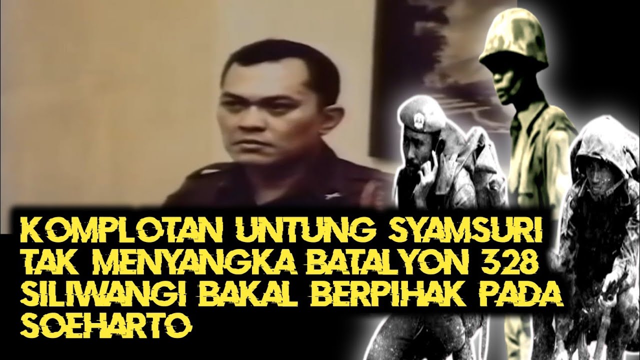 Komplotan Untung Syamsuri Tak Menyangka Batalyon 328 Siliwangi Berpihak ...