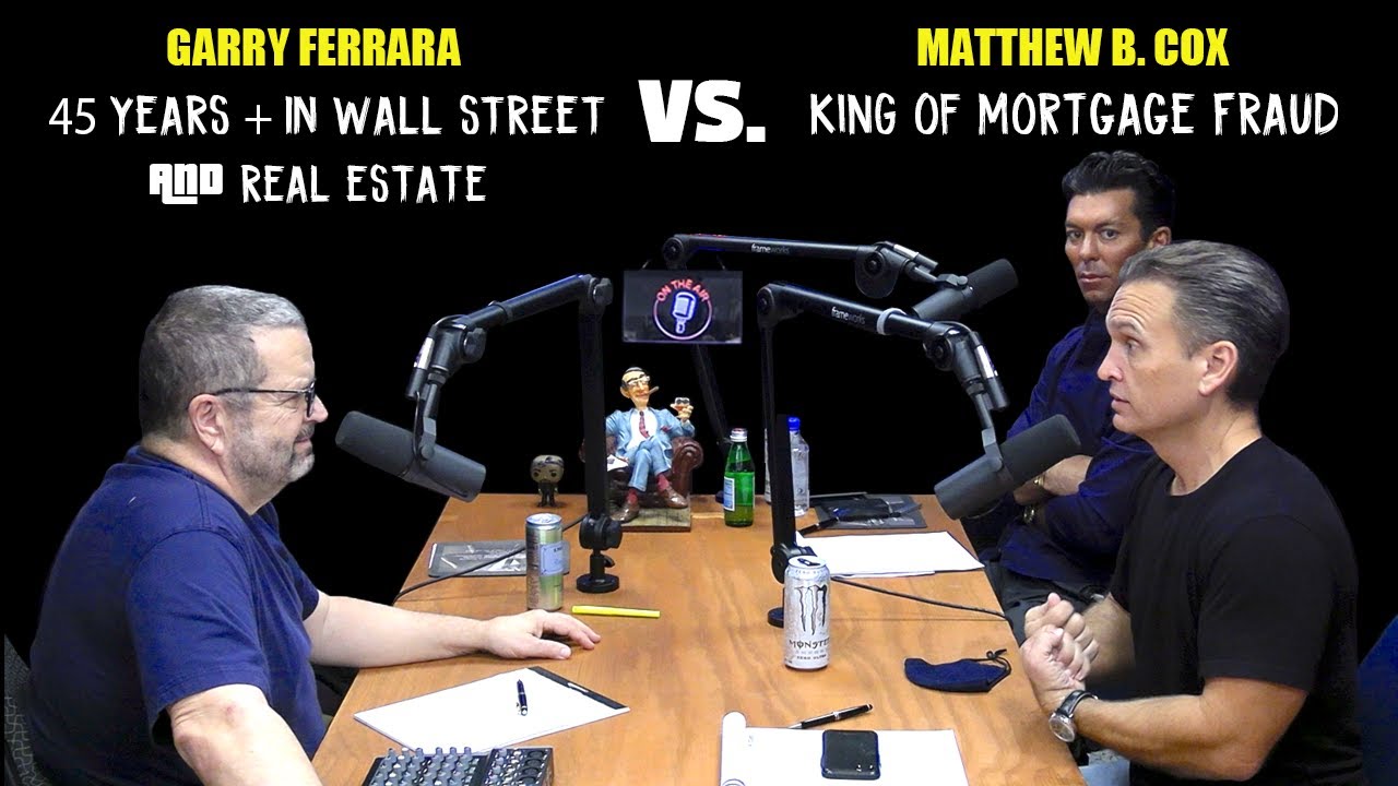 Matthew B. Cox - King of Mortgage Fraud VS Garry Ferrara - 45 Years ...