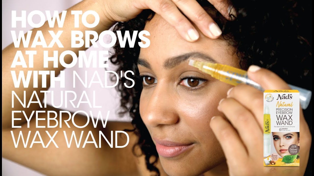 How to wax brows at home | Nad's Natural Eyebrow Wax Wand | Step by ...