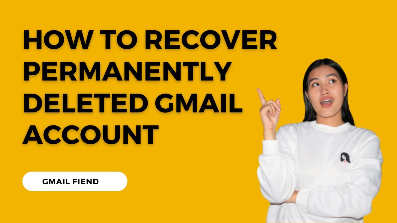 How To Recover Permanently Deleted Gmail Account Gmail Fiend 2022 how-to-recover-permanently-deleted-gmail-account-gmail-fiend-2022