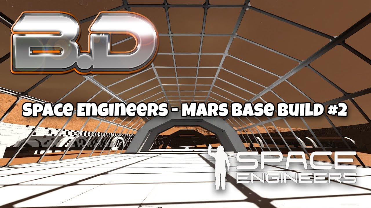 Space Engineers: Mars Base Build #2 - YouTube