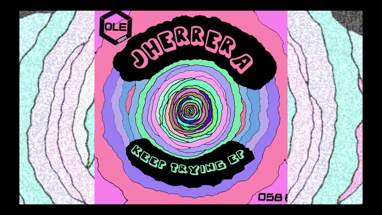 JHerrera - Keep Trying (Extended Mix) (Ole Groove) (Tech House) - YouTube