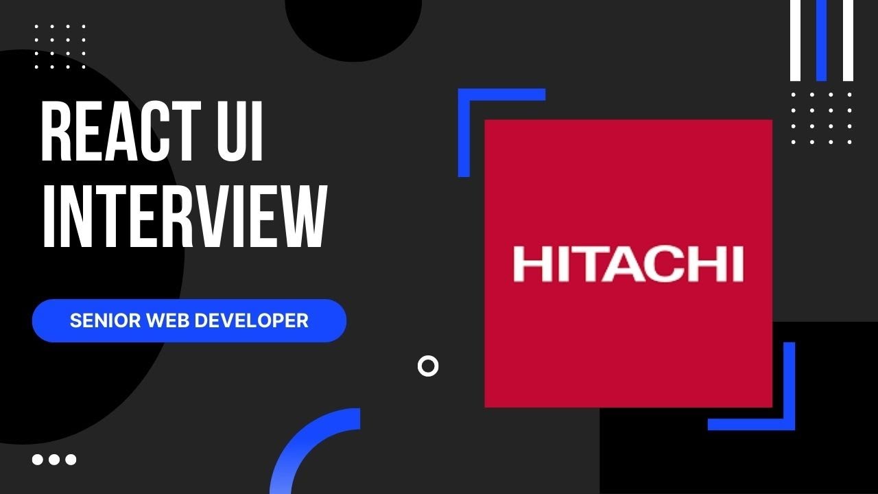 HITACHI UI React Interview | React Interview | JavaScript Interview - YouTube