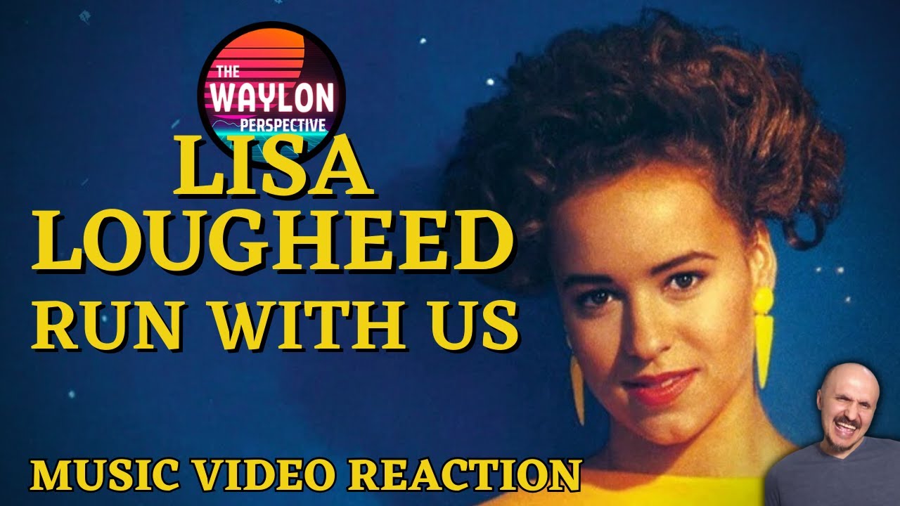 Lisa Lougheed - "Run With Us" [1988] | MUSIC VIDEO REACTION - YouTube