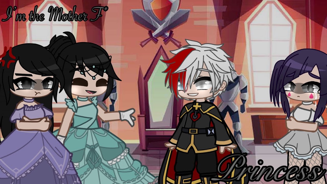 I’m the mother f* princess meme // Momojiro // Mha //Gacha Club // READ ...