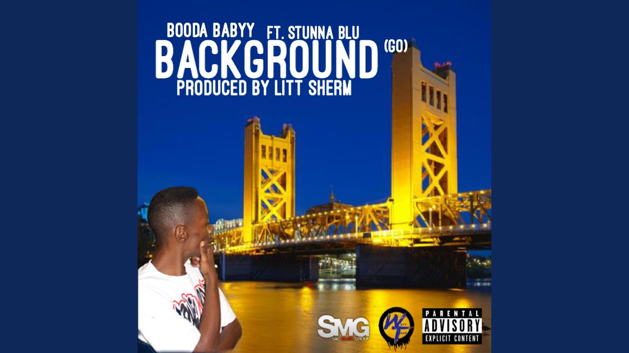 Background (Go) (feat. Stunna Blu) - YouTube