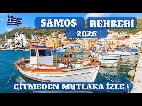 SAMOS ADASI GEZİ REHBERİ | Gitmeden Önce Mutlaka İzleyin!