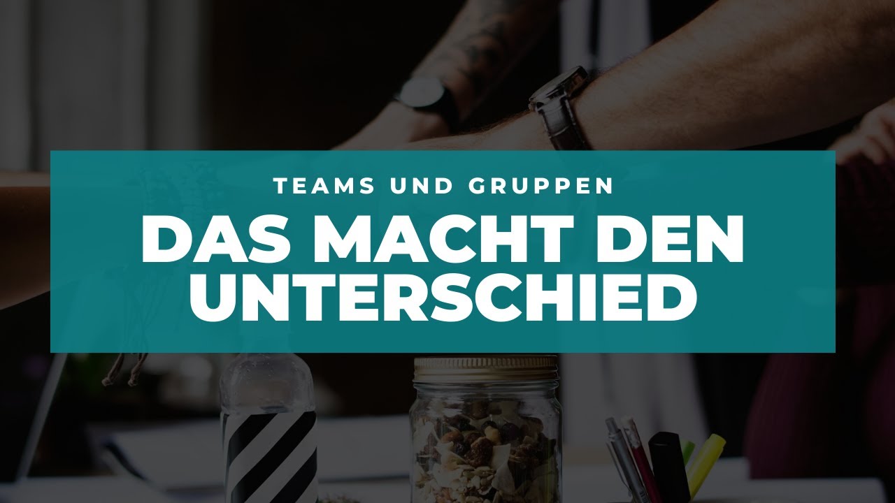 Das macht den Unterschied zwischen Teams und Gruppen aus! - YouTube