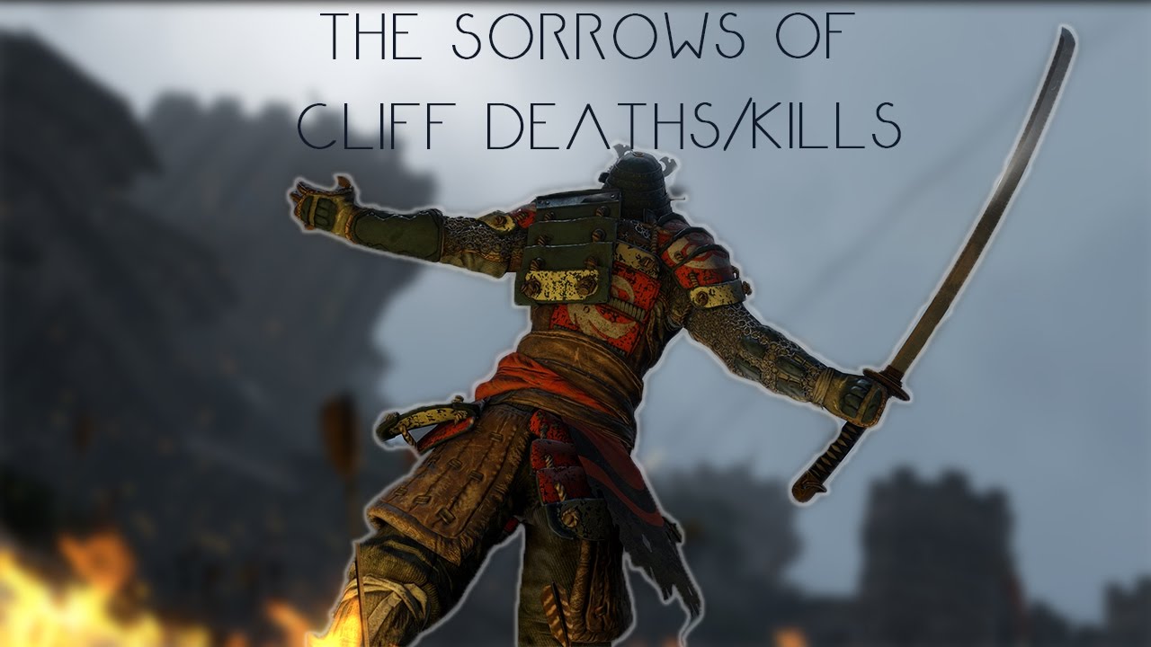 For Honor | The Sorrows of Cliff Deaths/Kills | A Hero's Journey ...