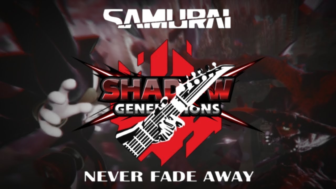 SHADOW GENERATIONS ~ NEVER FADE AWAY ~ Final Battle - YouTube