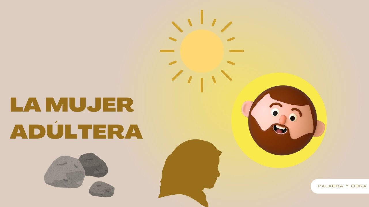 La mujer adúltera - YouTube