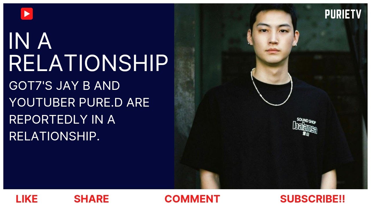 GOT7's JAY B AND YOUTUBER PURE.D REPORTEDLY DATING |PurieTV - YouTube