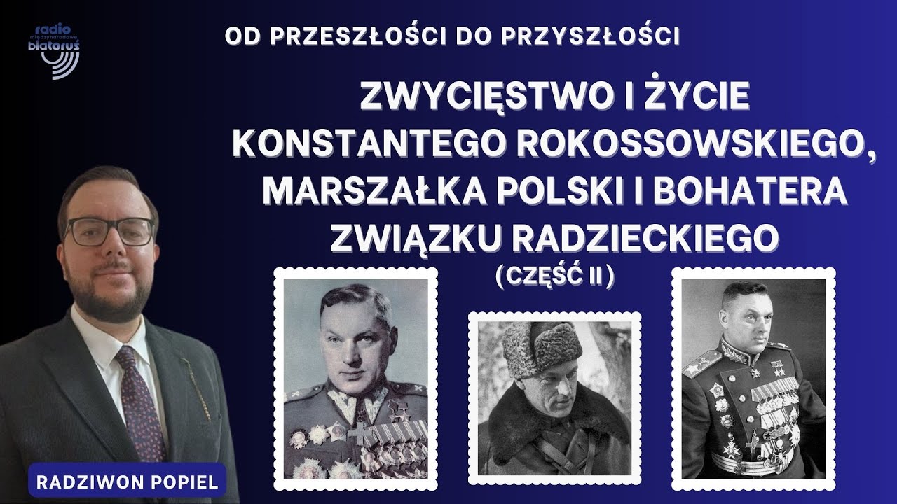 Zwycięstwo i życie Rokossowskiego, Marszałka Polski i Bohatera Związku ...