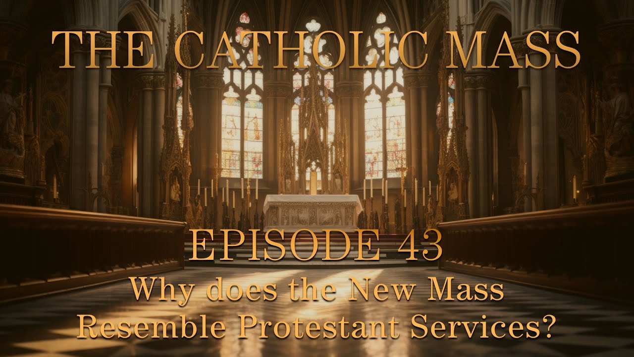 Why does the New Mass Resemble Protestant Services? - The Catholic Mass ...