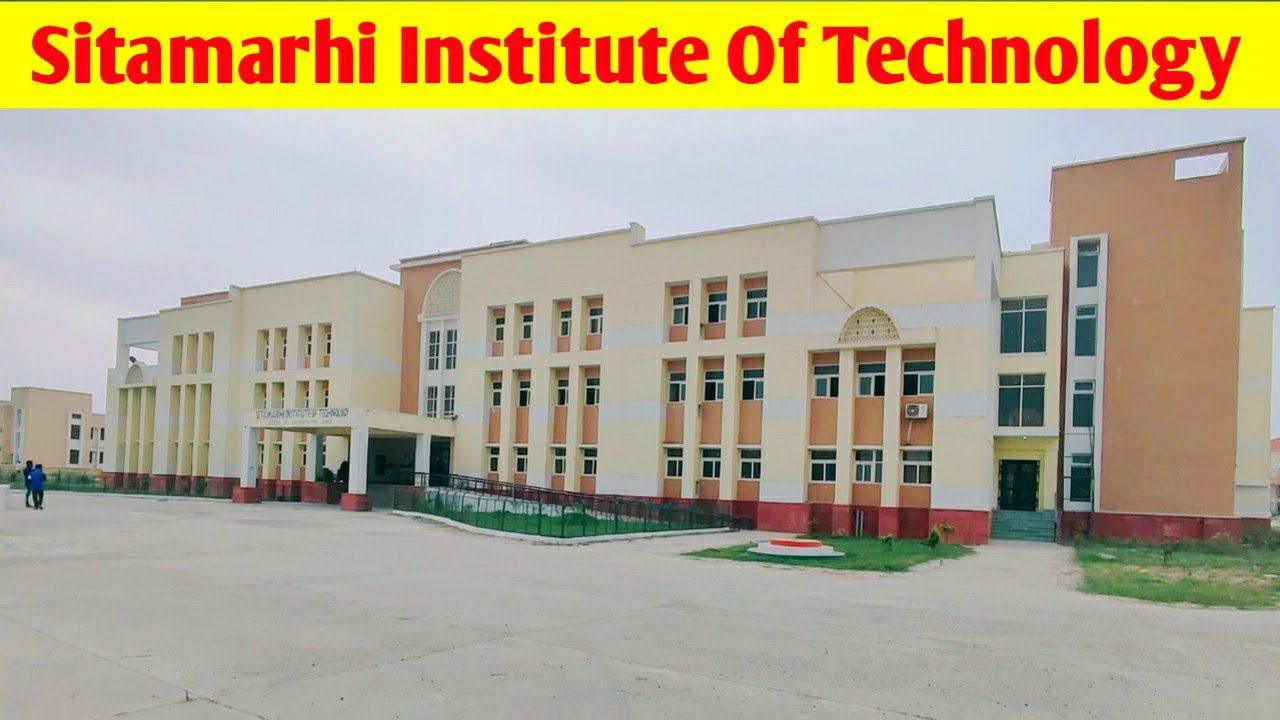 Sitamarhi Institute Of Technology Sitamarhi | SIT SITAMARHI | Campus ...