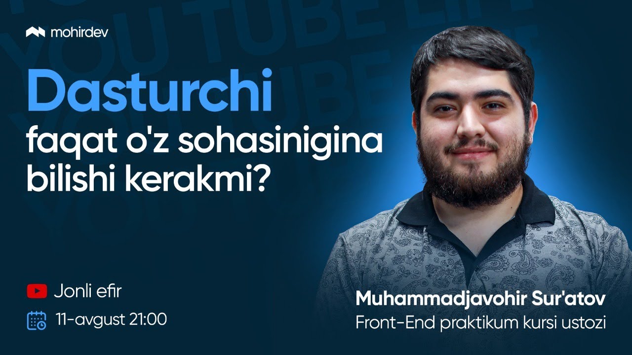 Dasturchi faqat o'z sohasinigina bilish kerakmi? - Muhammadjavohir Sur ...