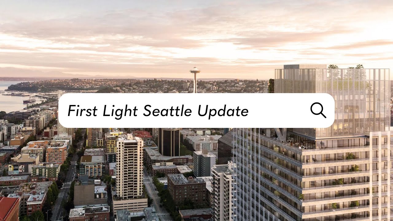 An Exclusive Update with Westbank's First Light Seattle - YouTube