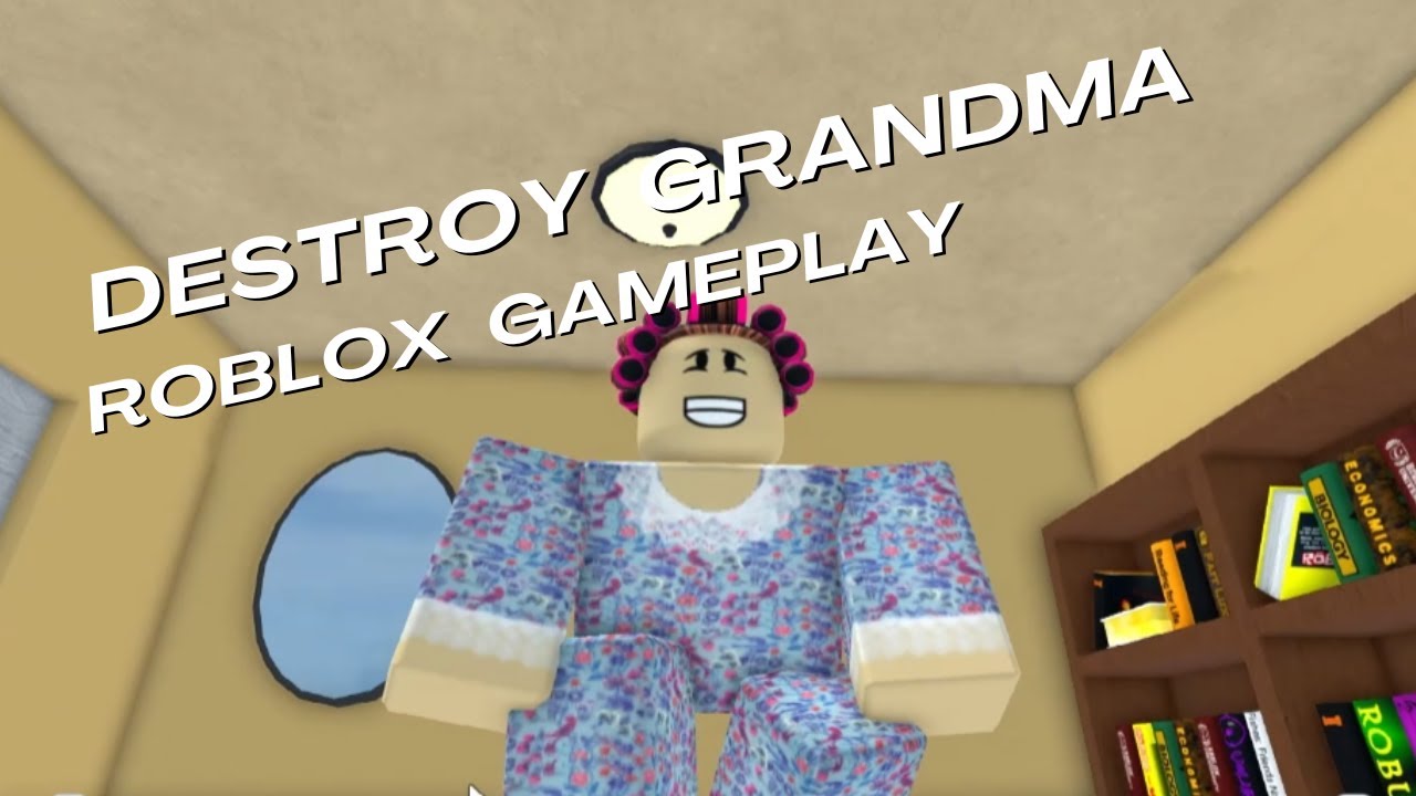 Roblox Destroy Grandma Gameplay #gaming - YouTube