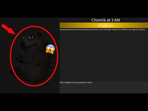 How To Get Chomik at 3 AM (Find The Chomiks)