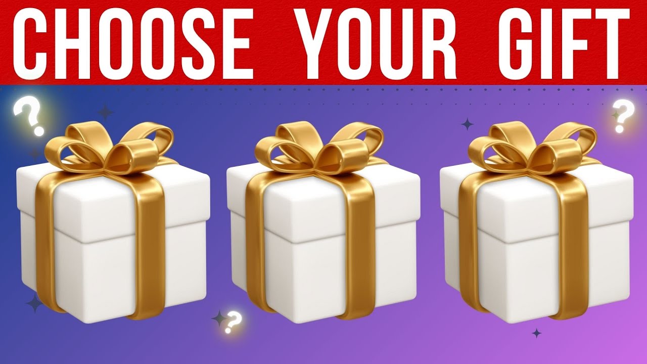 CHOOSE YOUR GIFT #3 🎁 CHECK YOUR LUCK | 45 QUESTIONS CHALLENGE 🎁 - YouTube