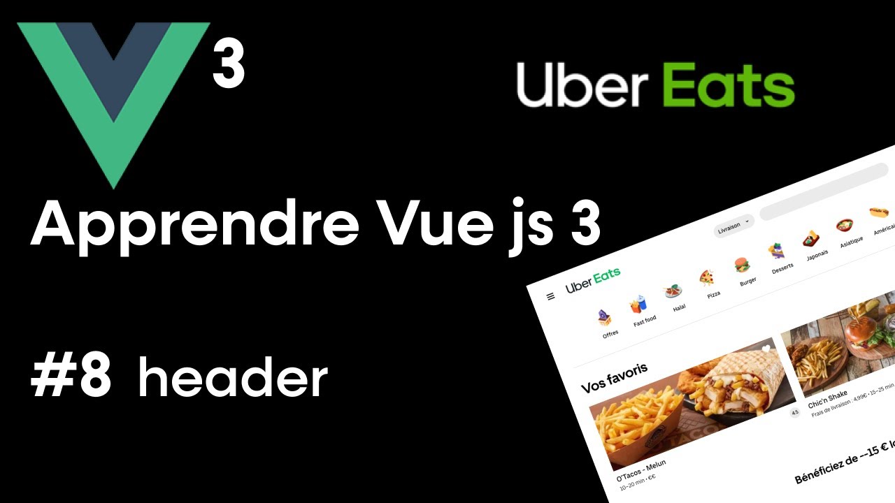 #8 APPRENDRE VUE JS 3 EN CODENT UBER EATS: HEADER 😙😙 - YouTube