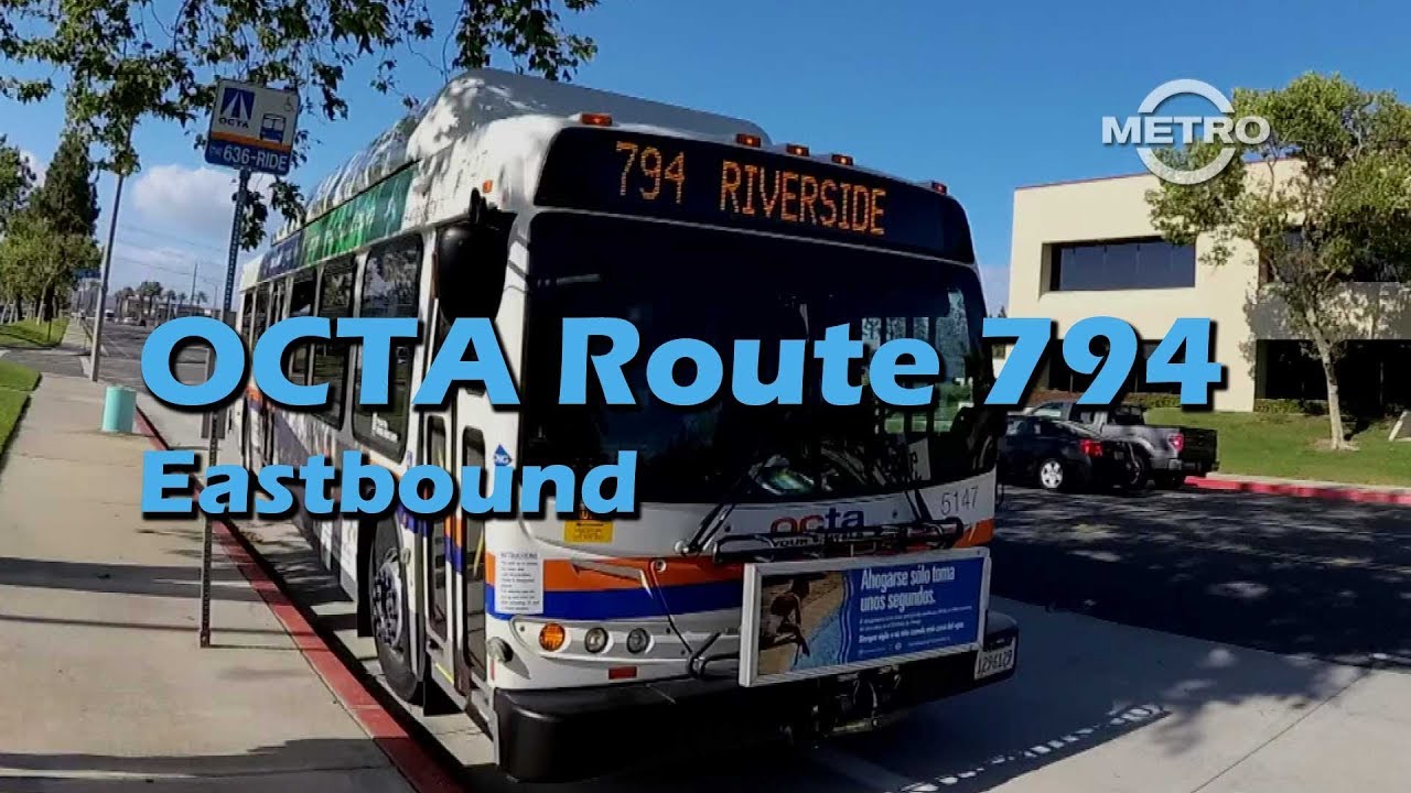 TMN | TRANSIT - OCTA Route 794 Costa Mesa to Riverside (Eastbound) FULL ...