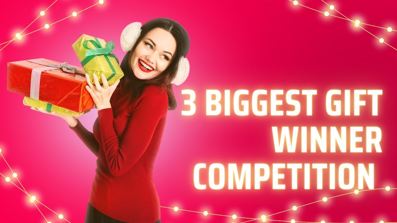 3 Biggest Gift competition for girls - YouTube