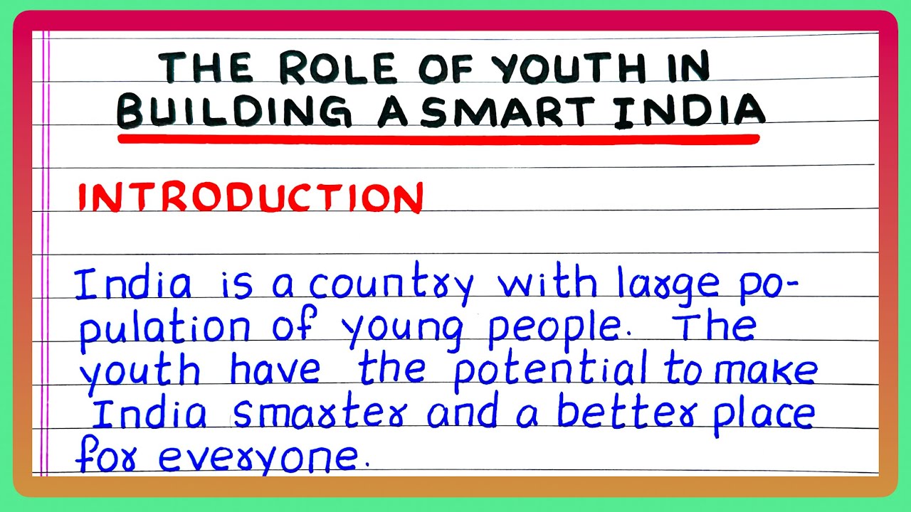 Essay on the Role of youth in building a smart India | Essay Writing ...