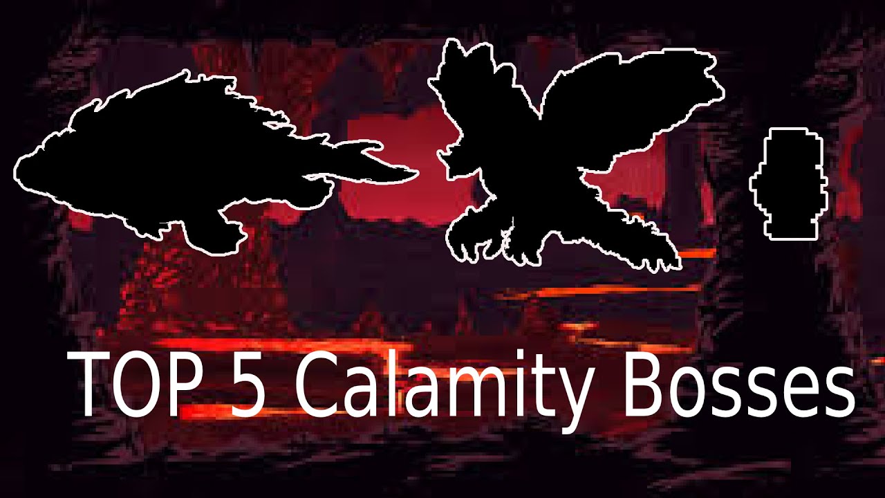 Top 5 BEST Calamity Bosses - YouTube