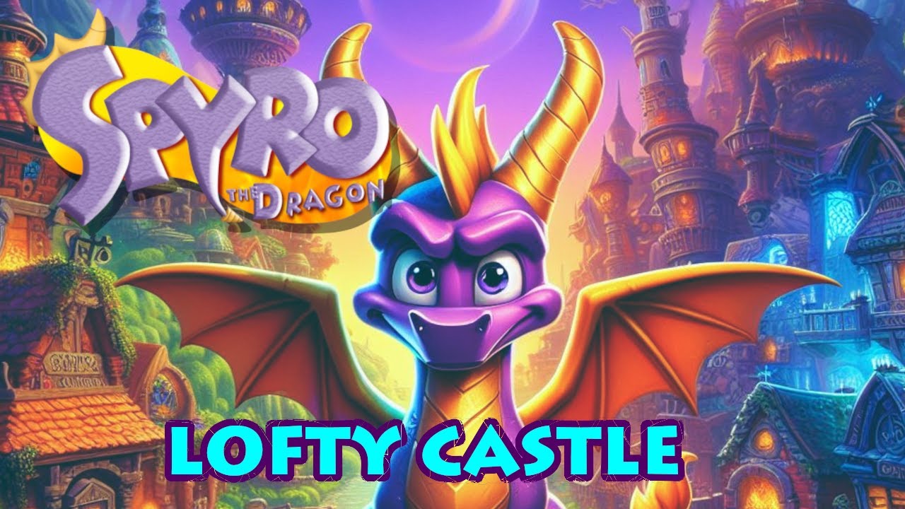 Spyro the Dragon #28 - Lofty Castle - YouTube