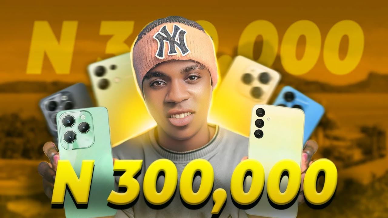 Top Budget Smartphones Under ₦300,000: Unbeatable Value! - YouTube
