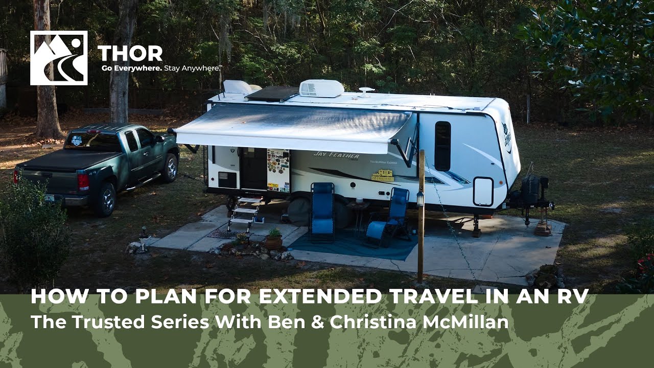 How To Plan For Extended Travel In An RV - YouTube
