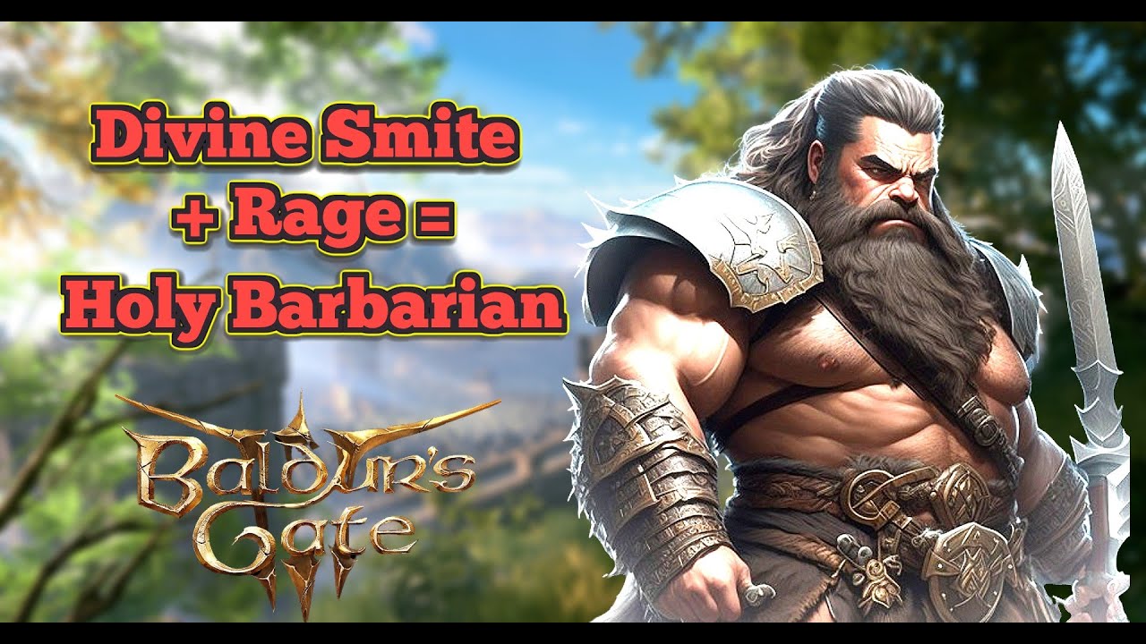 Holy Divine Smite Rage | Baldur's Gate 3 Paladin Barbarian Multiclass ...