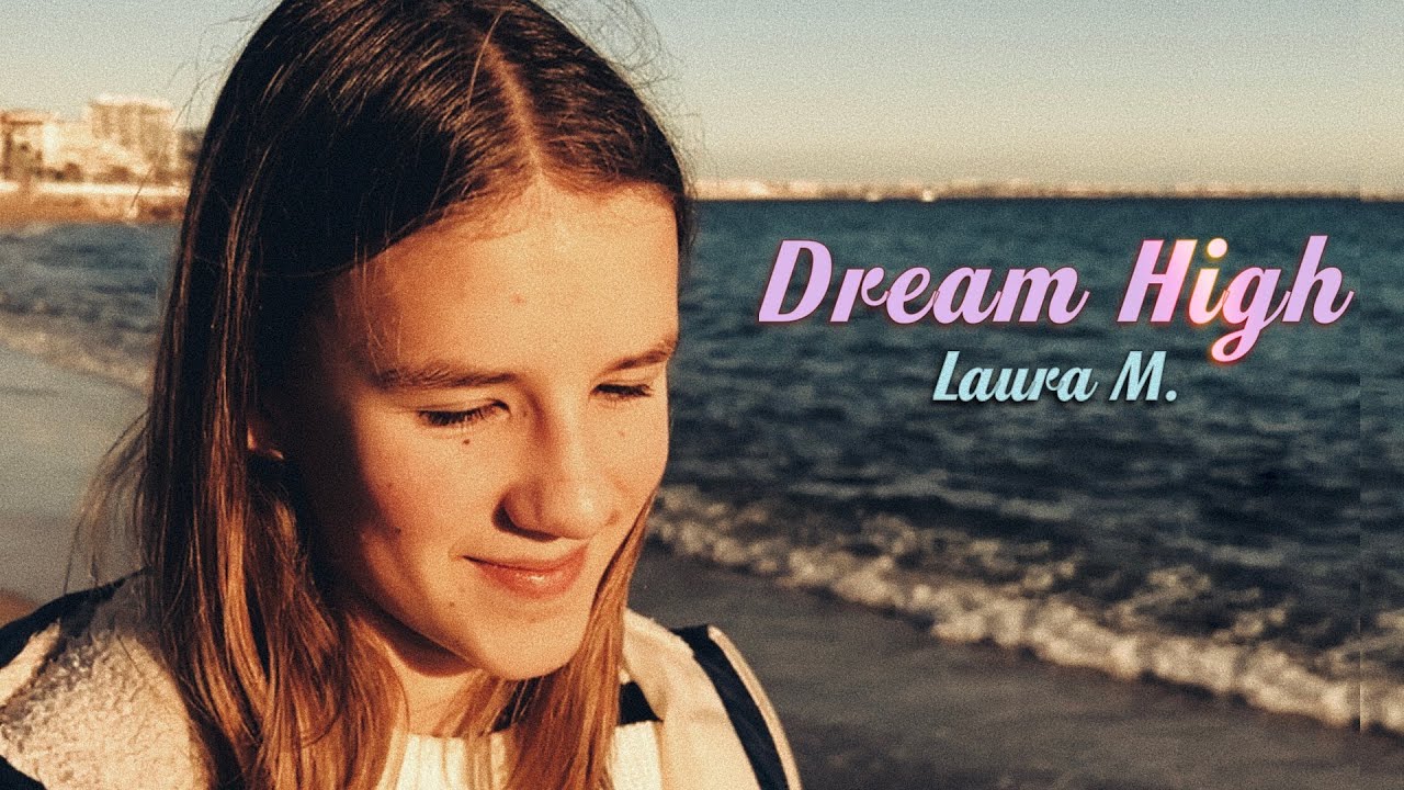 Laura M. - Dream High - YouTube